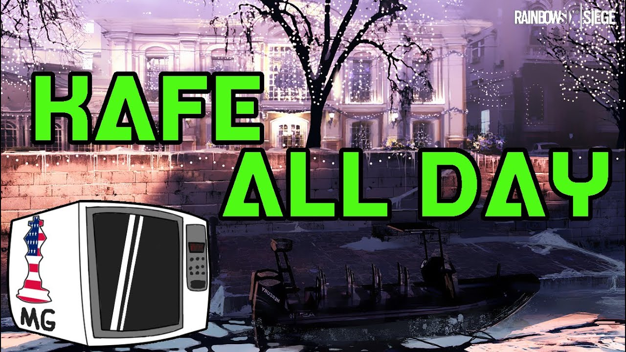 Kafe All Day - Rainbow Six Siege - YouTube