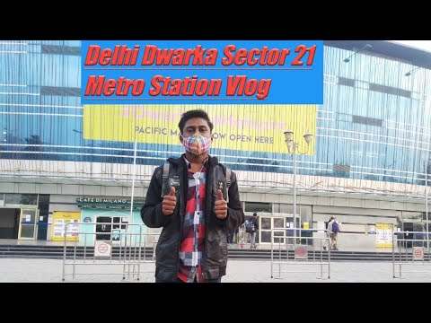 Delhi Dwarka Sector 21 🚄Metro Station Vlog - YouTube