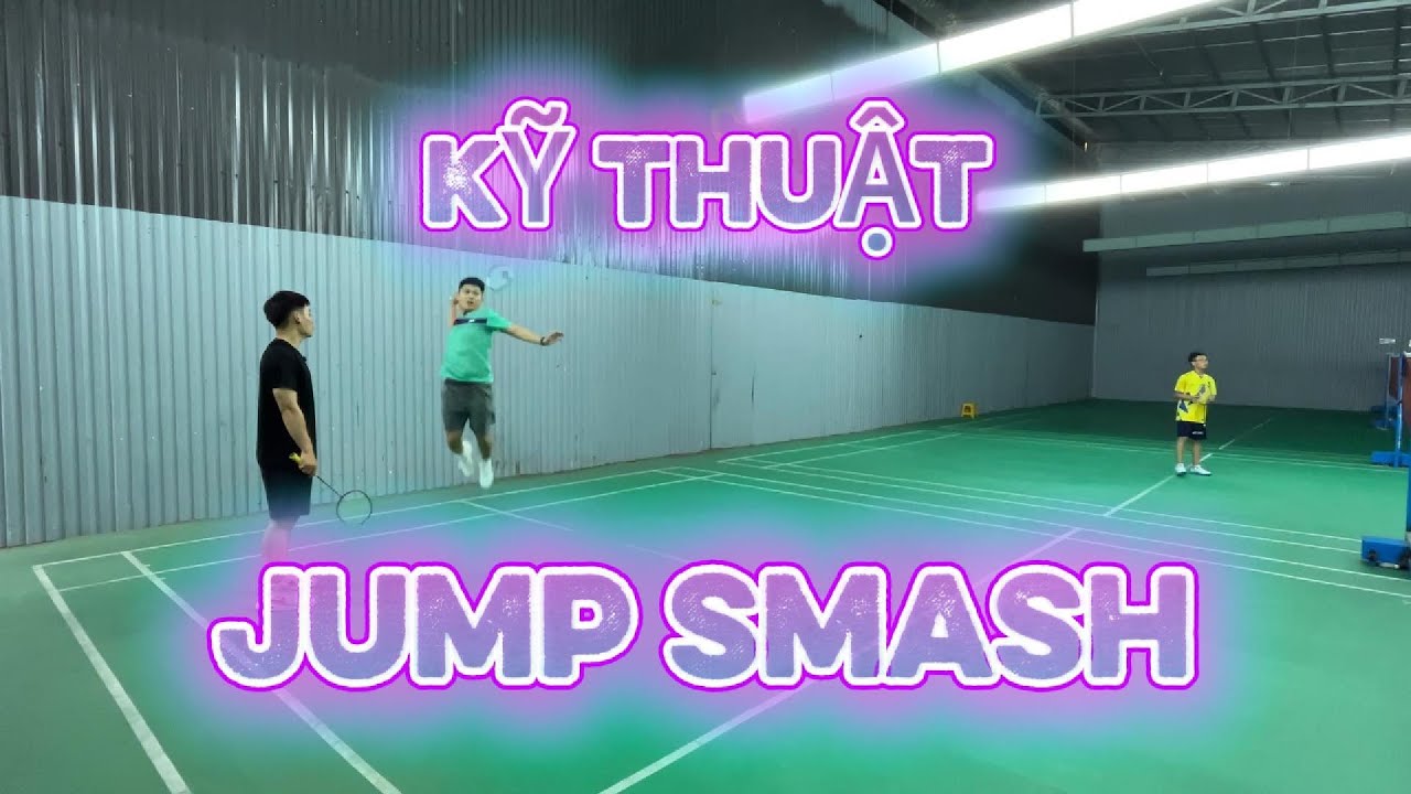 Kỹ Thuật Jump Smash - YouTube