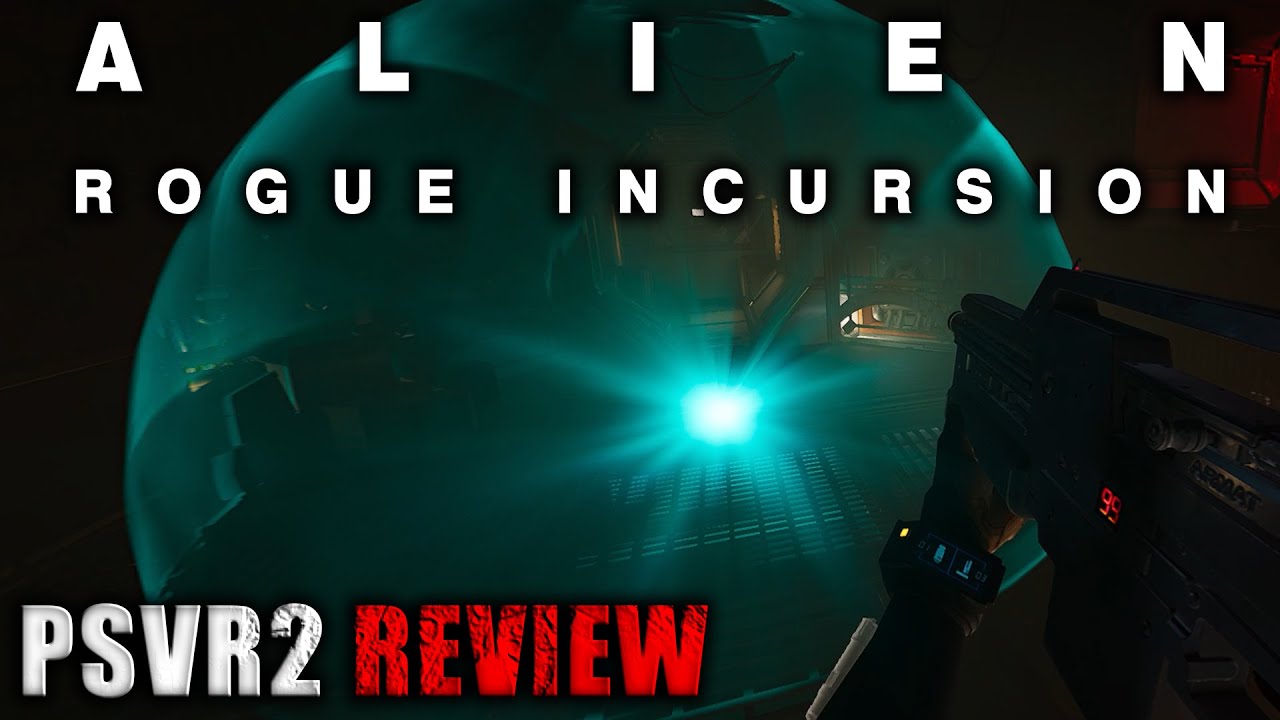 Alien Rogue Incursion PSVR2 Review | I did NOT expect this! - YouTube