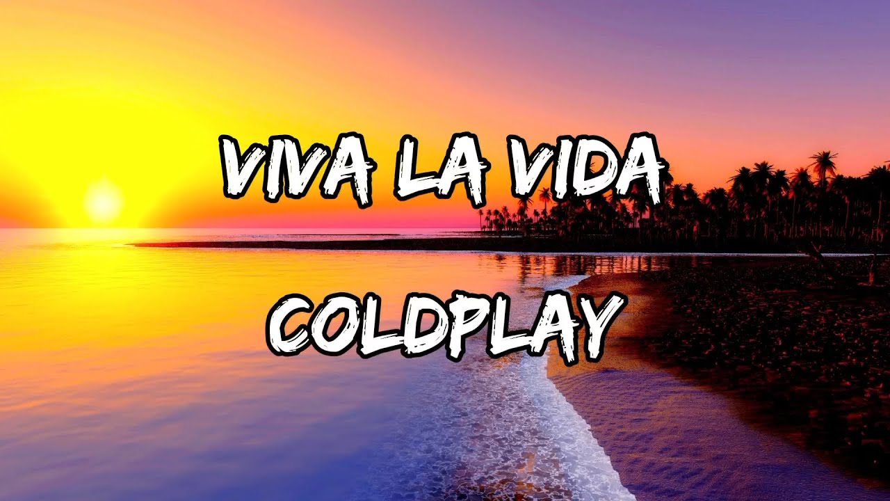 Coldplay - Viva La Vida (Lyric Video) - YouTube