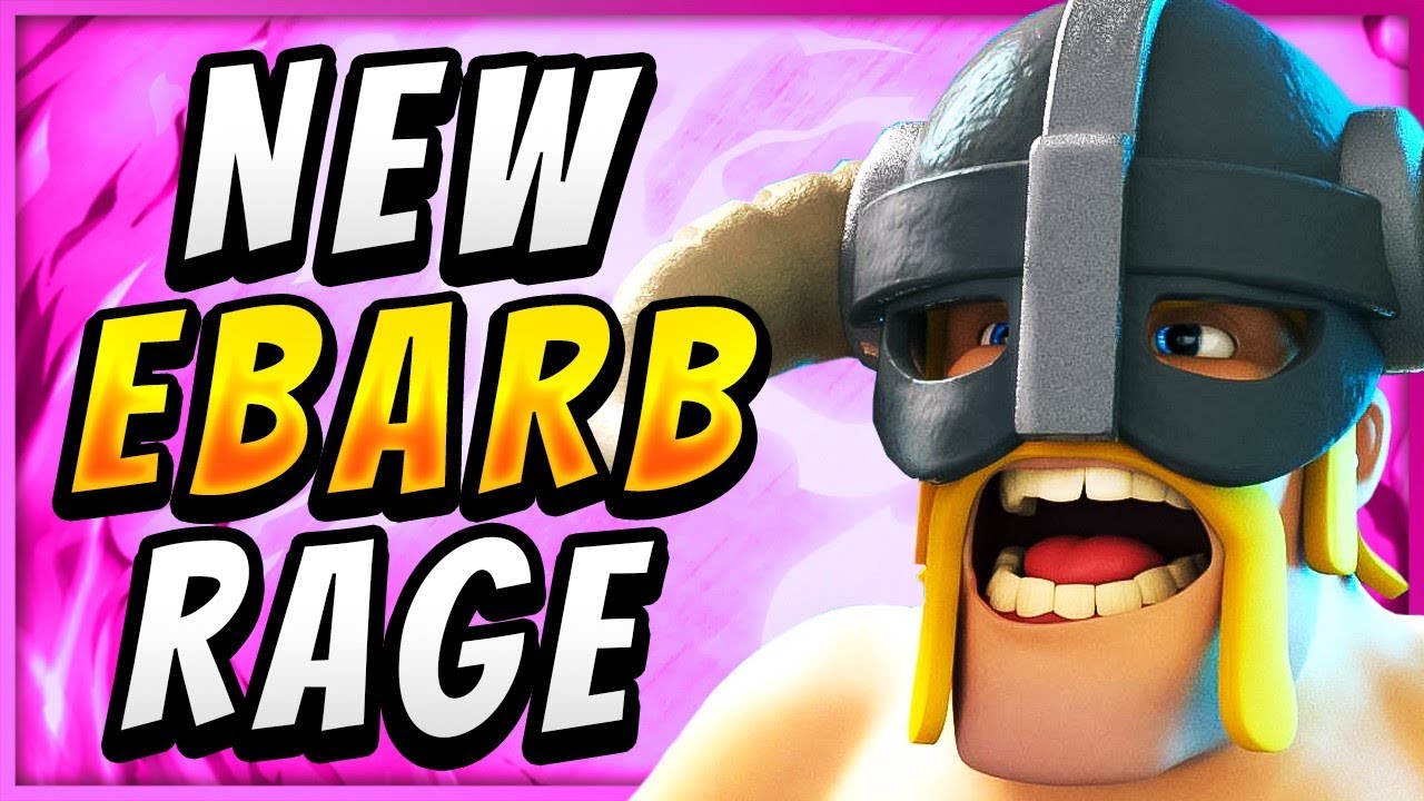 UNSTOPPABLE! NEW EBARBS RAGE DECK does MASSIVE DAMAGE — Clash Royale - YouTube