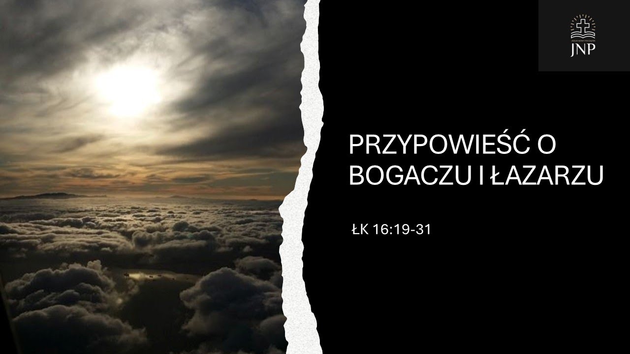 Przypowieść o Bogaczu i Łazarzu Łk 16:19-31 | Robert Dusinkiewicz - YouTube