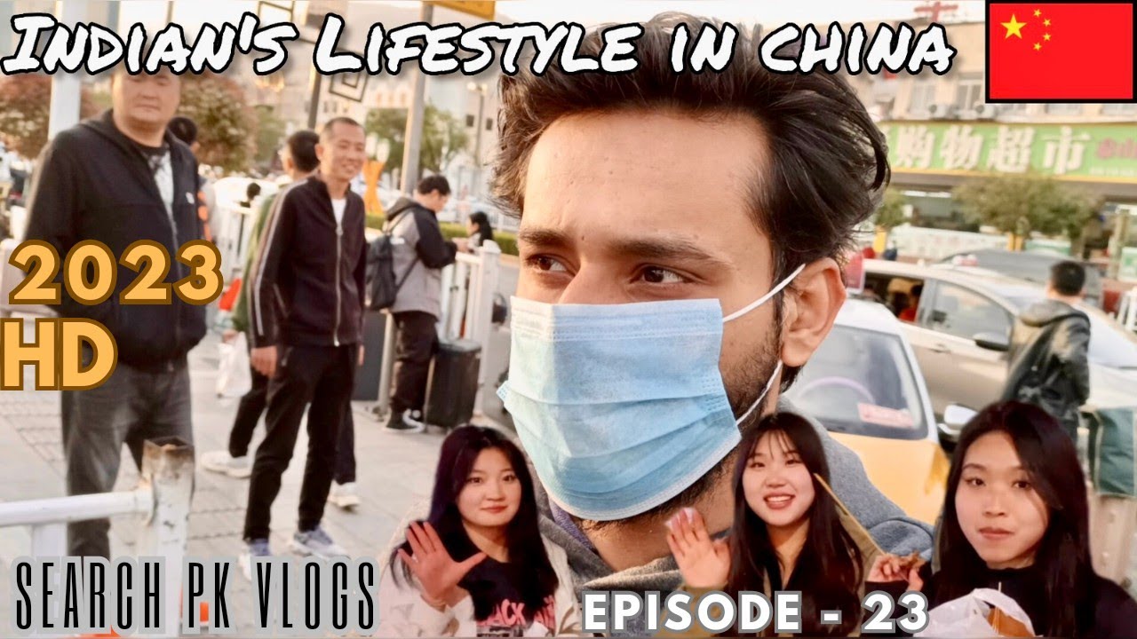 How is Indian Lifestyle In China? | INDIAN'S 🇮🇳 IN CHINA 🇨🇳 ...