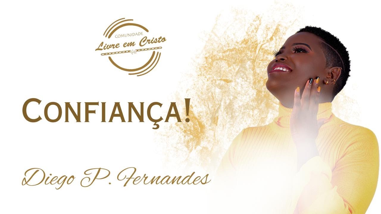 🔴 CULTO AO VIVO | Confiança! | Pr. Diego P. Fernandes - YouTube