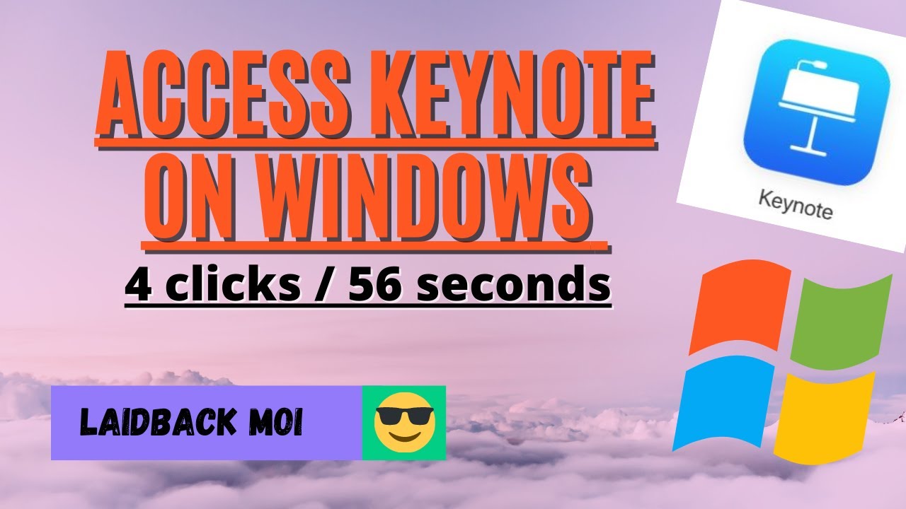 How to Access Keynote on Windows in Less Than 1 Minute / Four Clicks ...