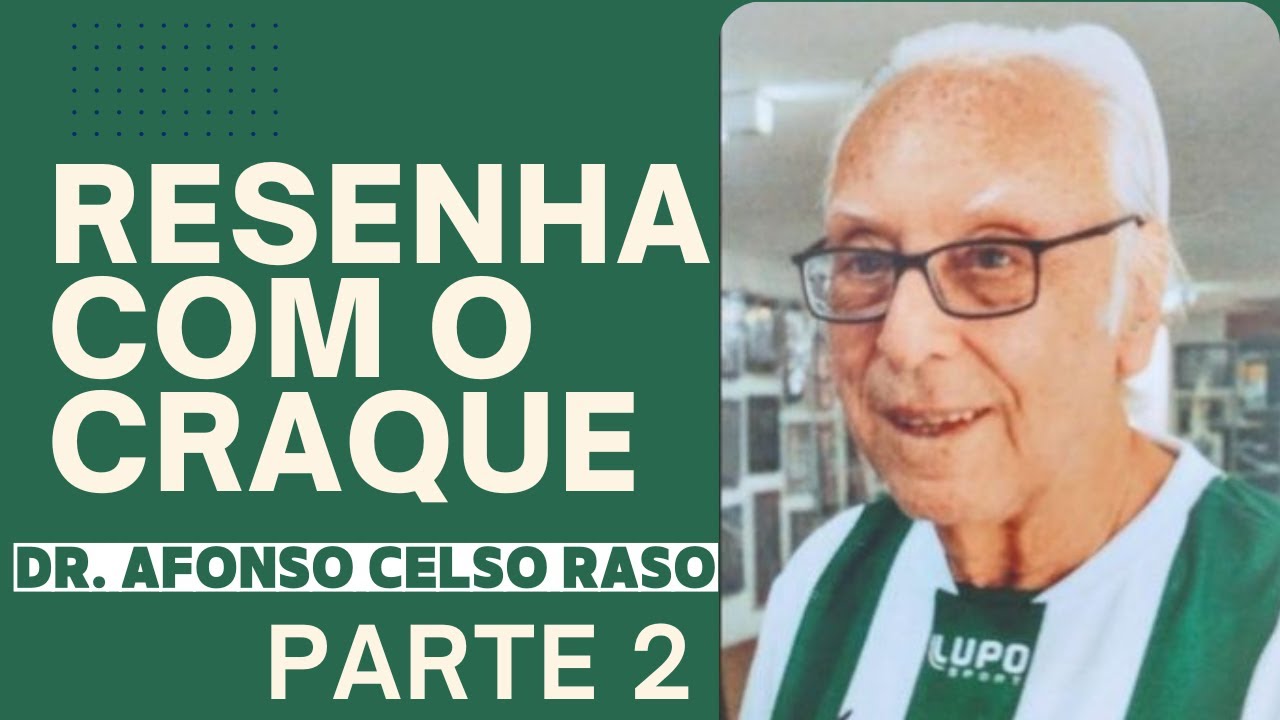 Resenha com o Craque Afonso Celso Raso Parte 2 (A venda do Atacante FRED para o Cruzeiro) - YouTube