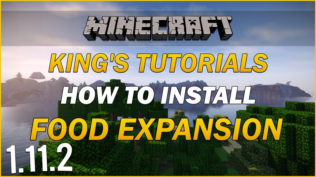 Minecraft 1.11.2: How to install Food Expansion Mod | Minecraft ...