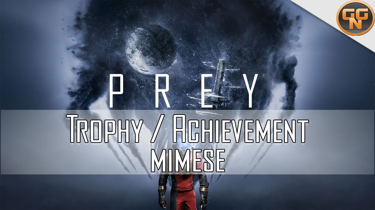 Prey Mimese - Mimesis Trophy / Achievement Guide - YouTube