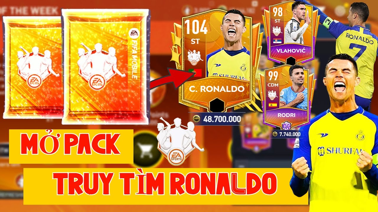 MỞ PACK TOTW TRUY TÌM RONALDO 104 | NHẬN RONALDO 104 TOTW | FIFA MOBILE ...