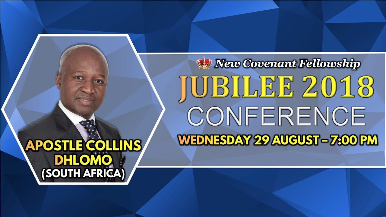JUBILEE CONFERENCE 2018 - APOSTLE COLLINS DHLOMO - 29 AUGUST PM - YouTube