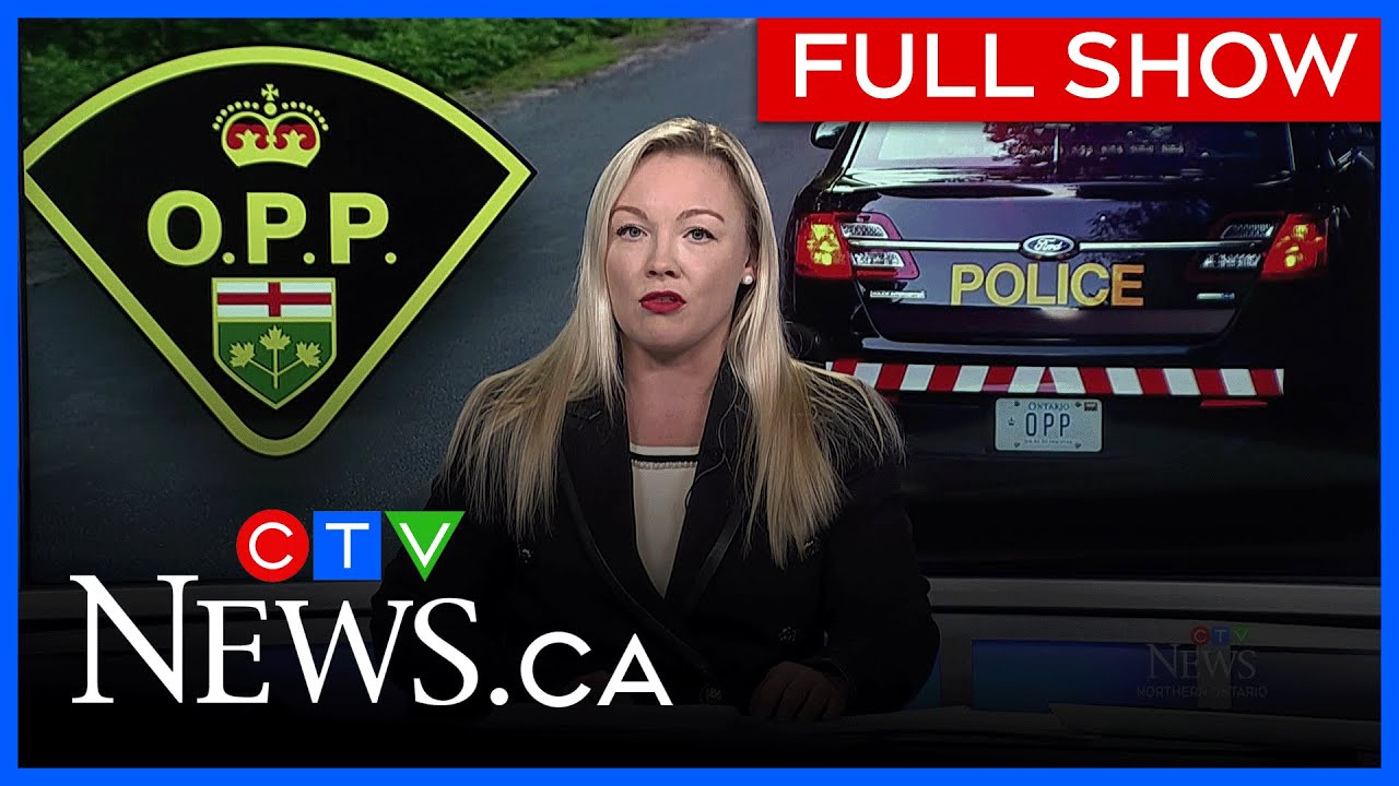 Thursday, August-14-25 CTV News Northern Ontario at 11:30pm - YouTube