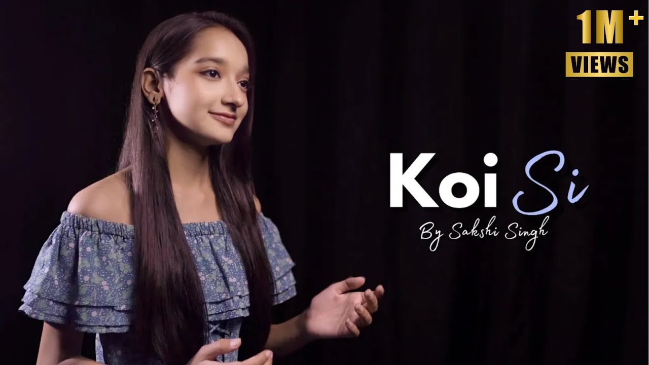 Koi Si | By Sakshi Singh | Afsana Khan | Nirmaan | Enzo | Ik Vi Hanju ...