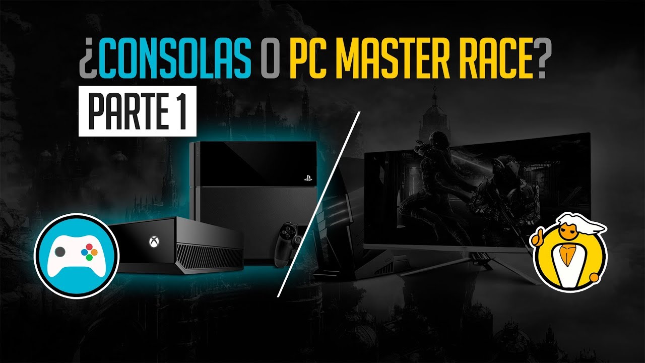 PC Vs CONSOLAS | ¿Cuál es mejor? | Ventajas y desventajas de las ...