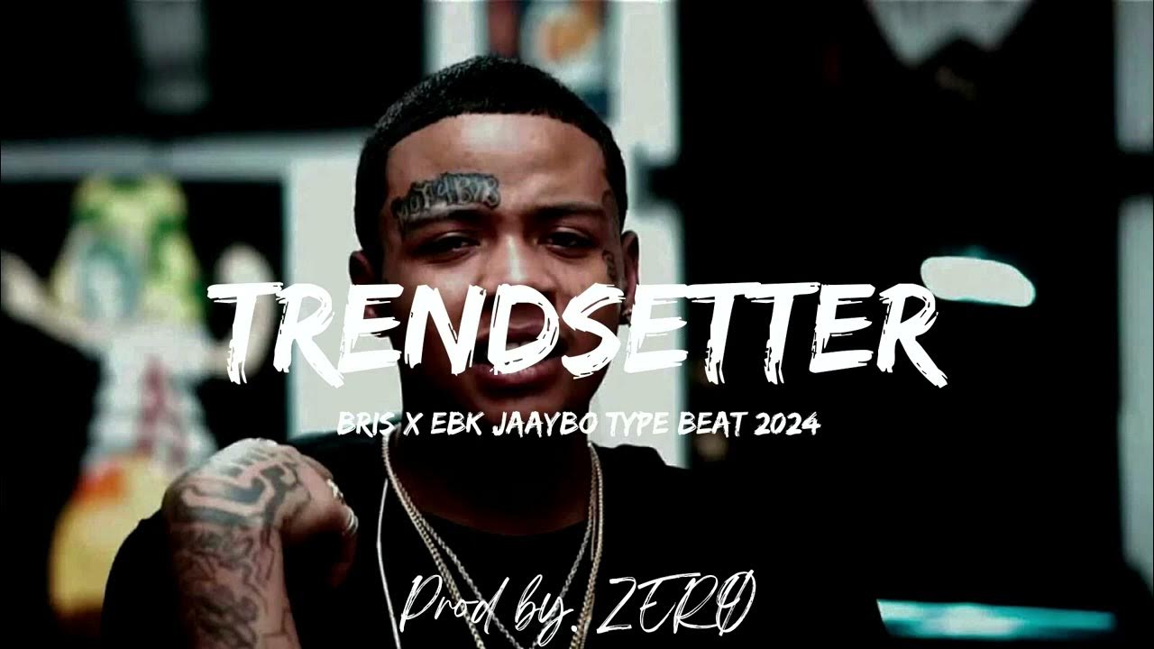 [FREE] Bris x Ebk Jaaybo Type Beat 2024 "Trendsetter" | Sacramento Type Beat - (Prod. By ZerØ ...