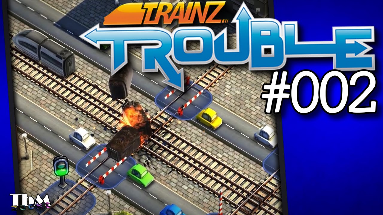 Trainz Trouble #002 — Hyperaktive Züge [DE][Let's Play] - YouTube