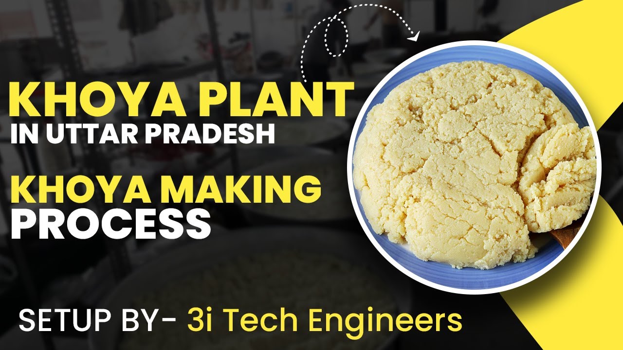 Khoya Plant in Uttar Pradesh | Setup Khoya Plant by 3i Tech Engineers ...