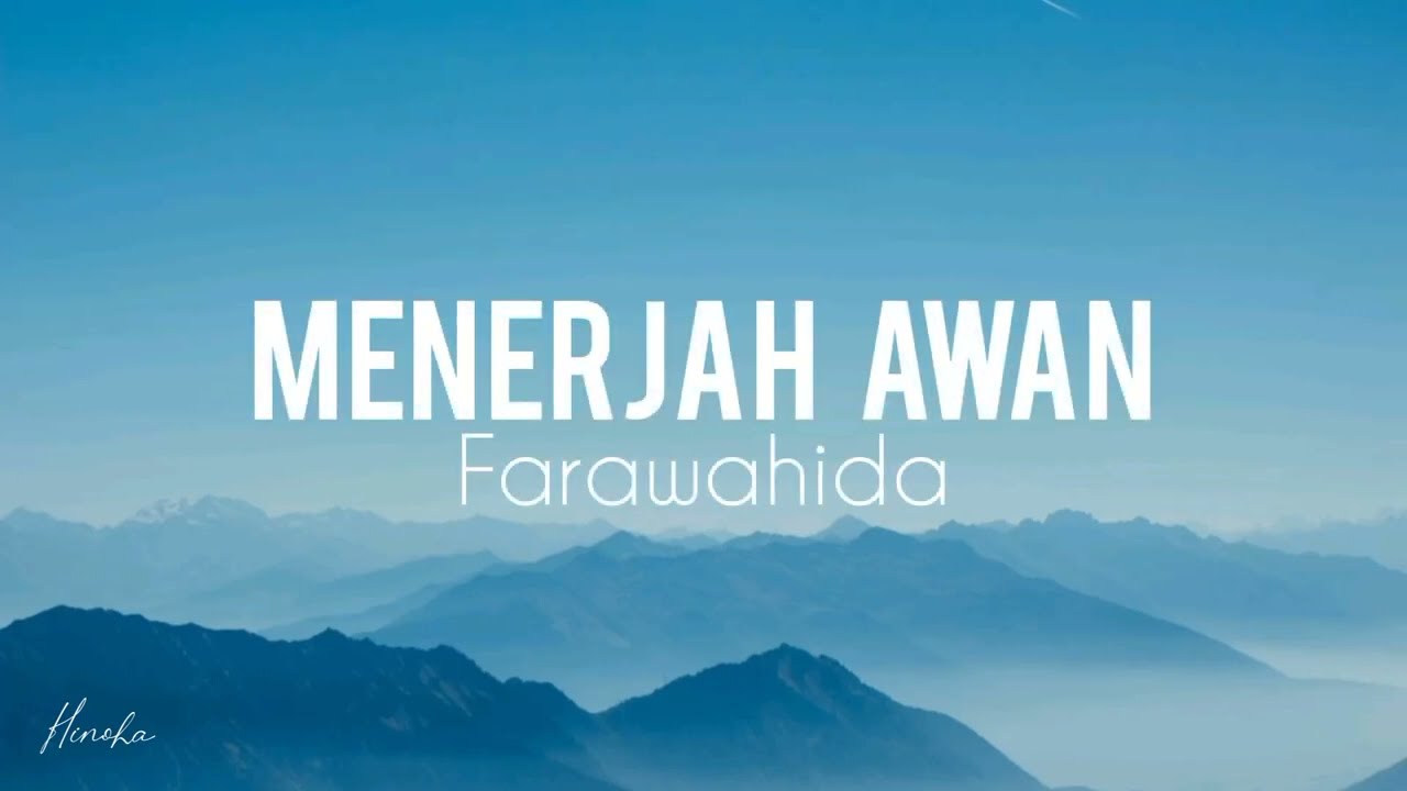 [Lirik] Menerjah Awan - Farawahida - YouTube