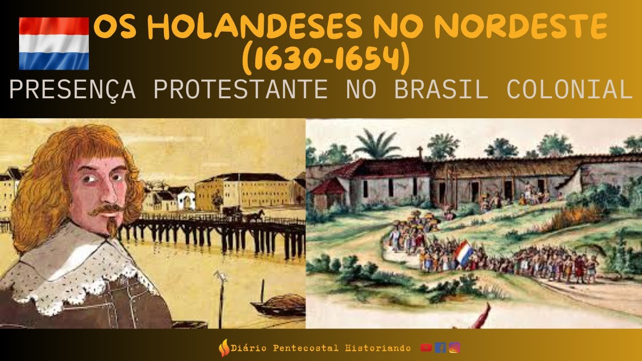 3. OS HOLANDESES NO NORDESTE 1630 - 1654 | A PRESENÇA PROTESTANTE NO ...