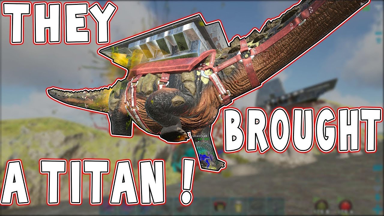 THEY PUSHED WITH A TITAN ?!?!? | Ark Official PvP | Ark Survival ...