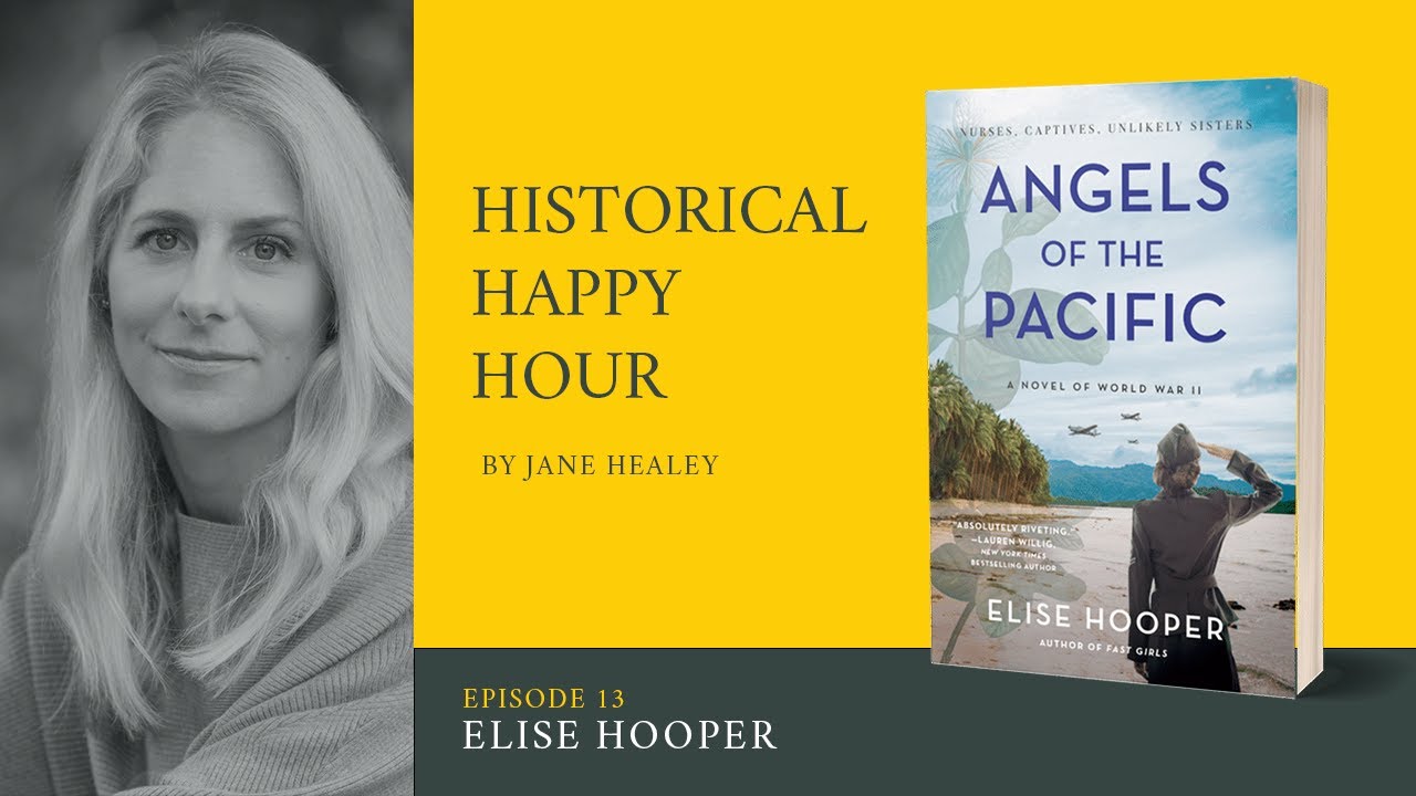 Historical Happy Hour - Episode 13: Elise Hooper, Angels of the Pacific ...