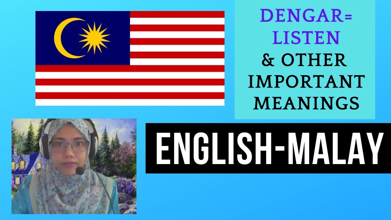 [ENG-MALAY] DENGAR - LISTEN & Other Important Meanings - YouTube