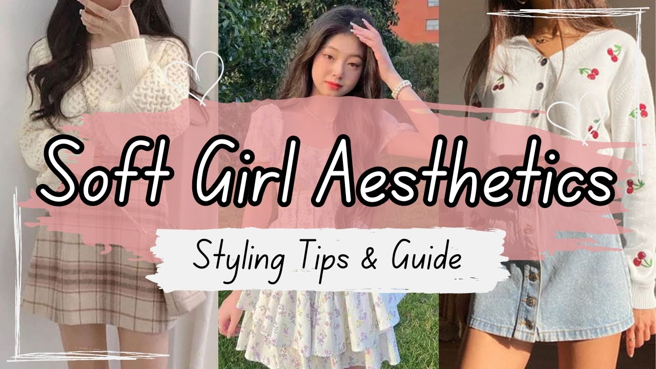 How to be a SOFTIE | SOFT GIRL Aesthetic | Aesthetic Video - YouTube
