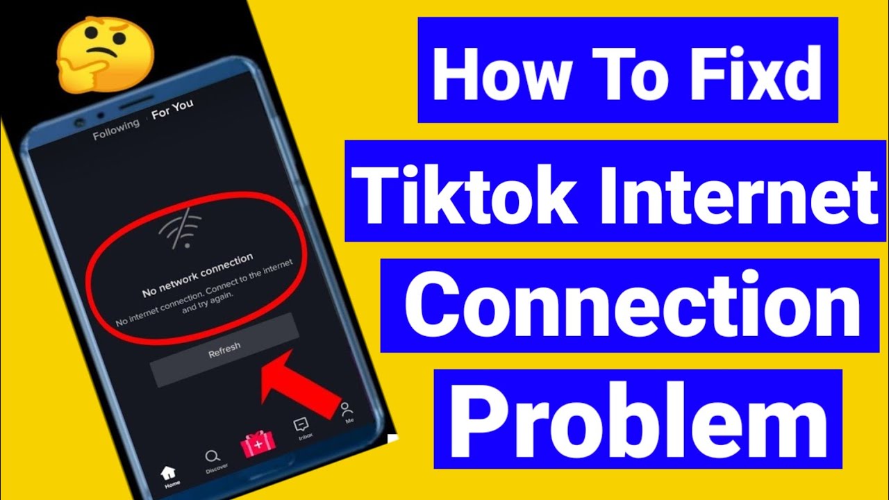 Tiktok On Internet Connection Problem 2025? How to Fix Tiktok On ...