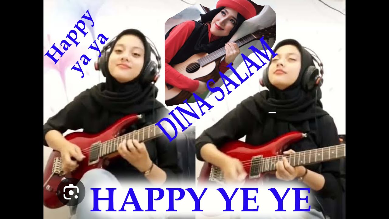 Dina salam dan Happy ya ya Happy ye ye hapy happy ye - YouTube