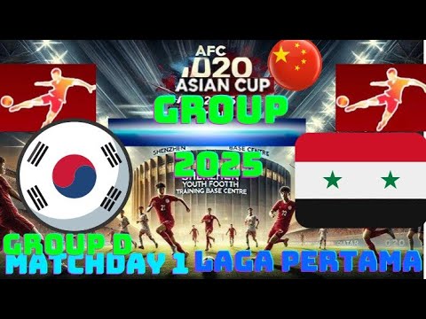 LIVE SKOR KORSEL VS SURIAH, LIVE SKOR AFC U-20 ASIAN CUP 2025, LIVE SKOR GRUP D AFC U-20 2025 ...