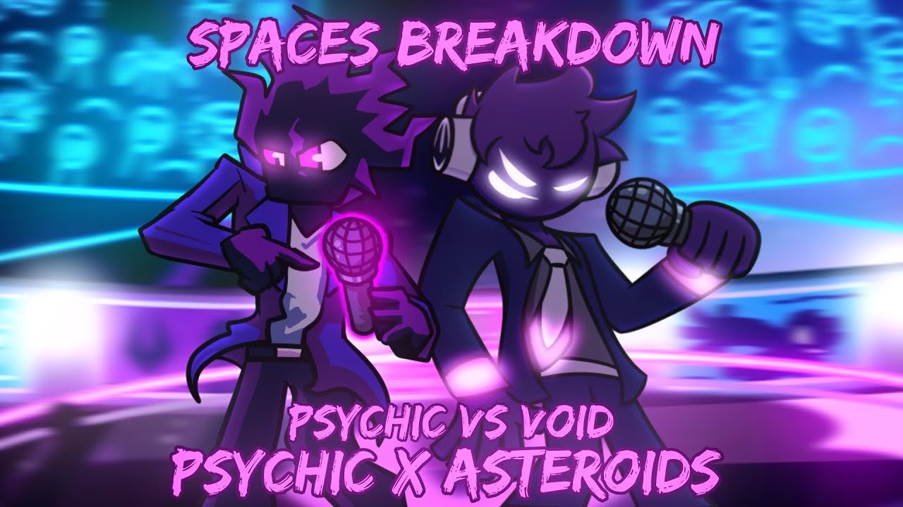 "Spaces Breakdown" | Psychic x Asteroids | Psychic vs Void [FNF Mashup] - YouTube