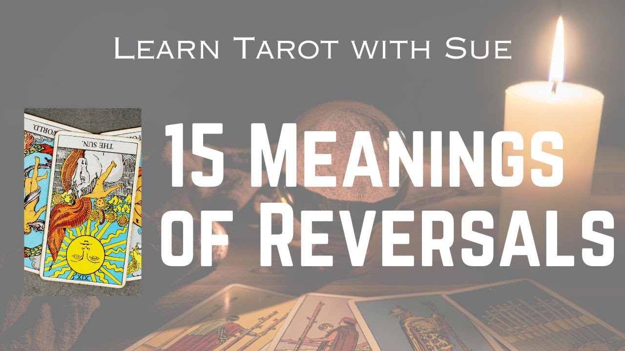 15 Meanings of Reversed Cards in Tarot - YouTube
