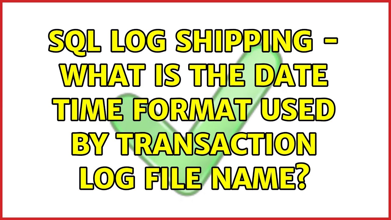 SQL Log Shipping - What is the date time format used by transaction log ...