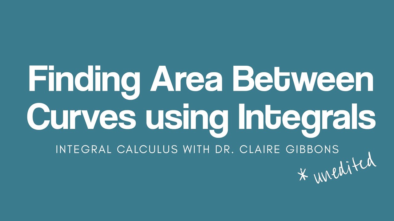 Introduction to Areas Between Curves using Integrals - YouTube