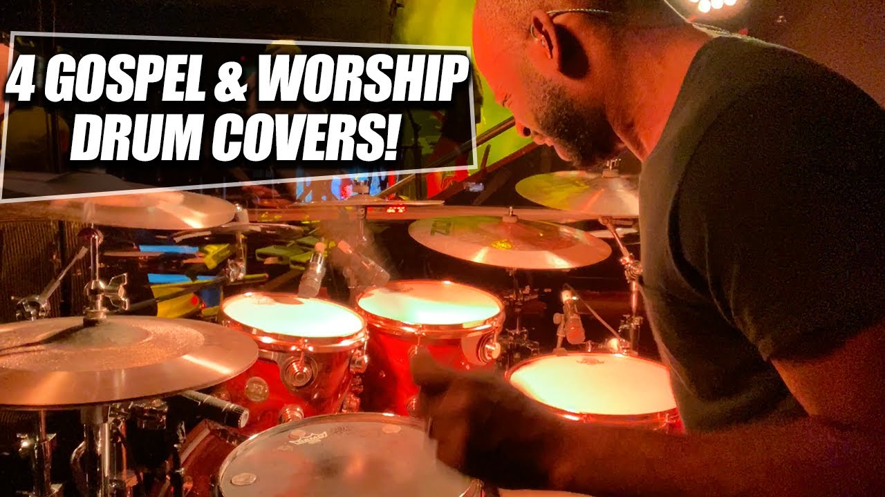 4 Gospel & Worship Drum Covers Live | Israel Houghton | Bethel ...