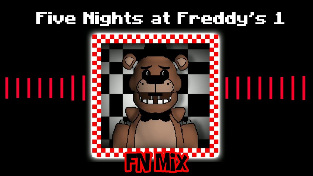 Five Night's At Freddy's 1 Song [FN MIX] - YouTube