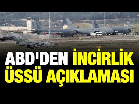 ABD'den İncirlik Üssü açıklaması