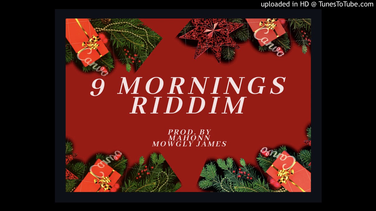 Mowgly - 9 Mornings (9 Mornings Riddim) - YouTube