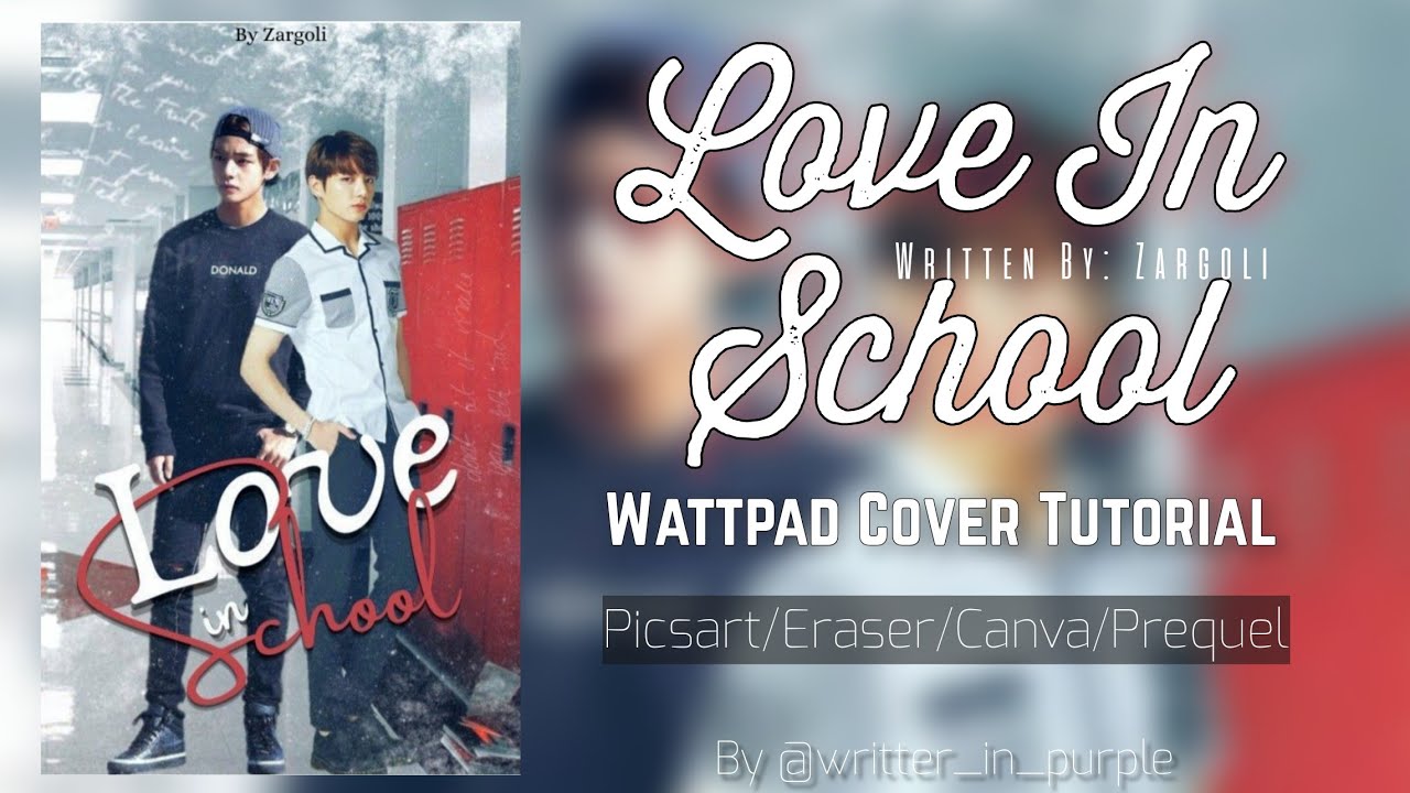 Picsart | Wattpad Cover Tutorial #2 (Love In School) - YouTube