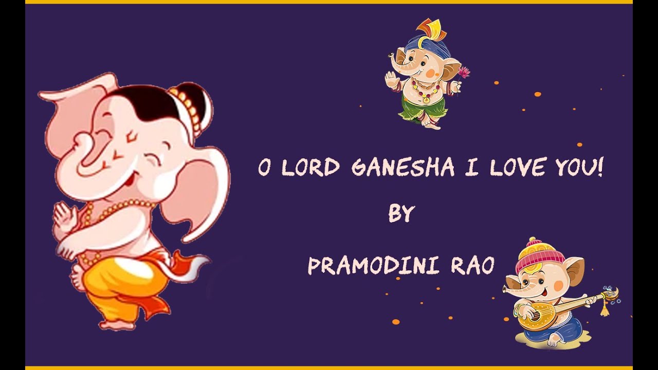 O Lord Ganesha - English Ganesha Bhajan for Children | Pramodini Rao ...
