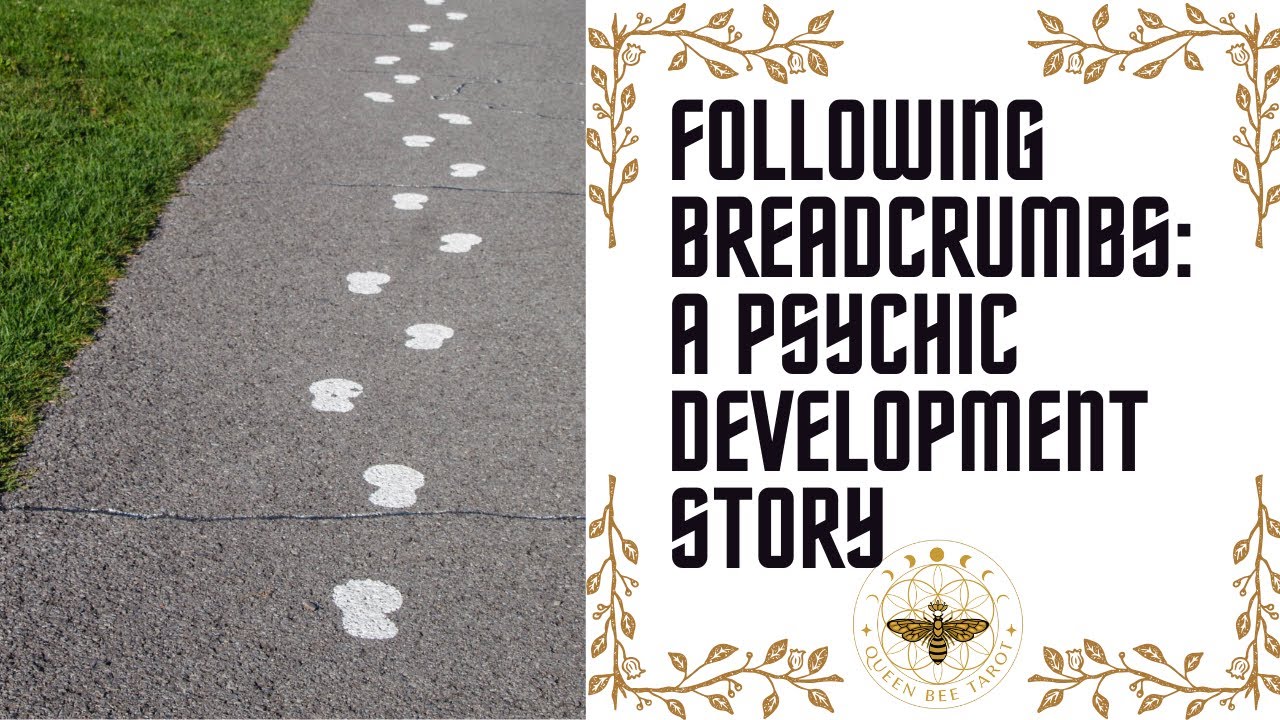 Following Breadcrumbs: A Psychic Development Story - YouTube