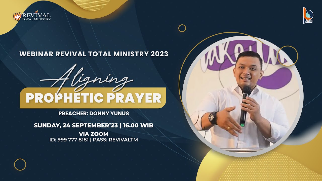 Aligning Prophetic Prayer | Webinar RTM 24 September'23 | Donny Yunus ...