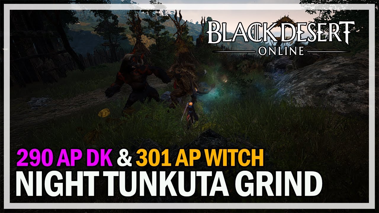Black Desert Online - Dark Knight Duo Tunkuta Grind - Night Time - YouTube