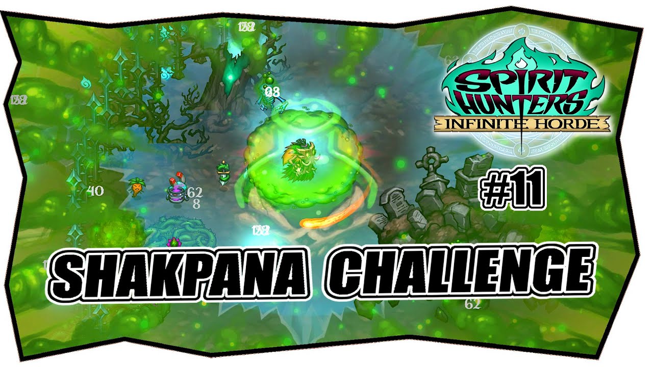 SPIRIT HUNTERS INFINITE HORDE #11 SHAKPANA CHALLENGE ★ Gameplay German ...