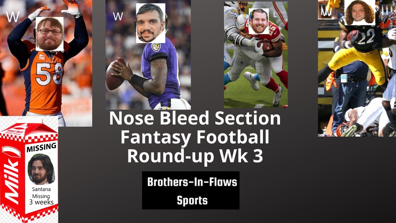 Nose Bleed Section Fantasy Football Week 3 Round-Up and Talking College ...