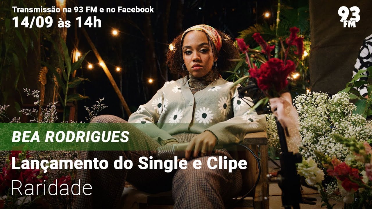 Bea Rodrigues - Lançamento do Single e Clipe "Raridade (Releitura ...