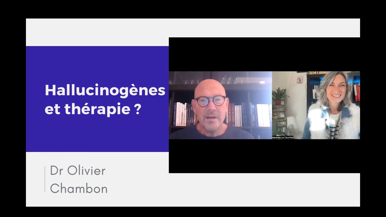 Hallucinogènes et thérapies - Interview du Dr OLIVIER CHAMBON - YouTube