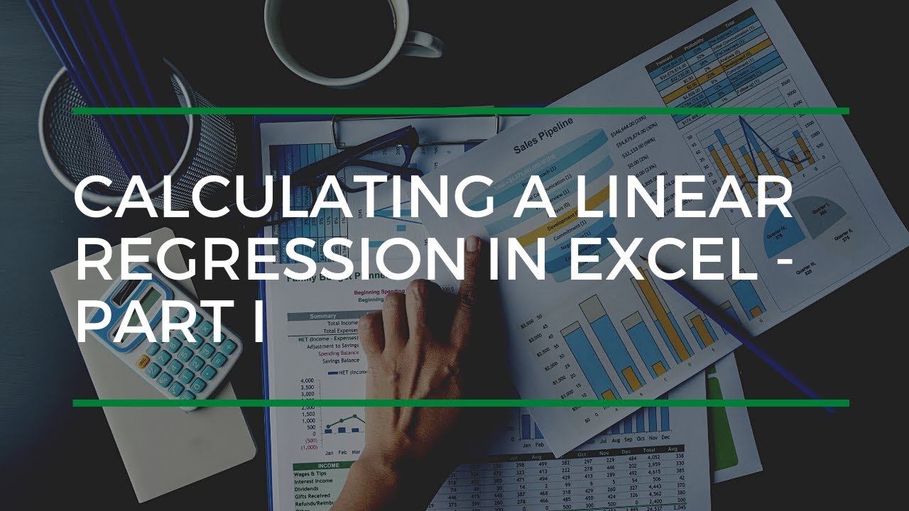 Calculating A Linear Regression In Excel - Part I - YouTube