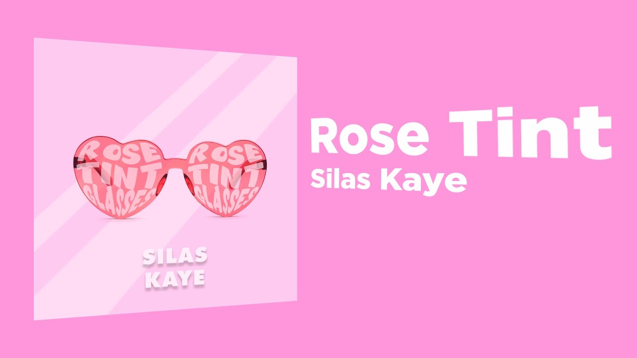 Silas Kaye – Rose Tint | Official Lyric Video - YouTube