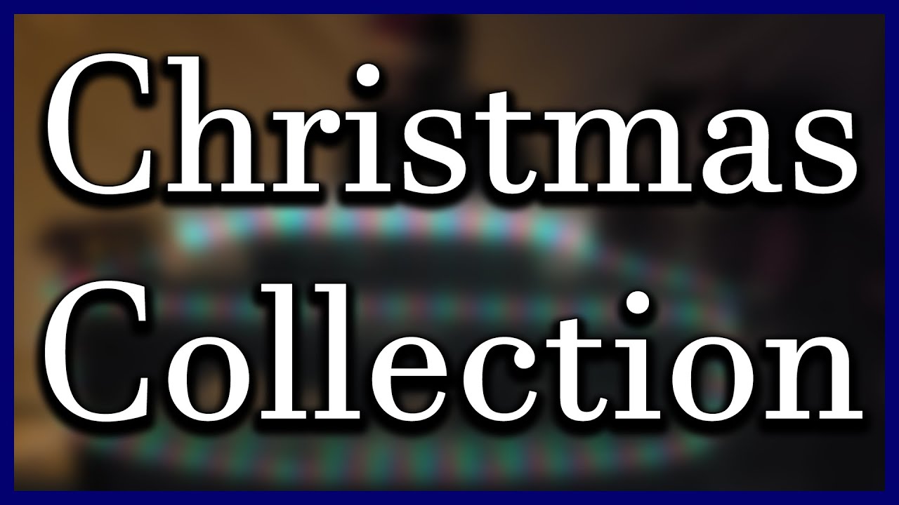 Christmas Collection - YouTube